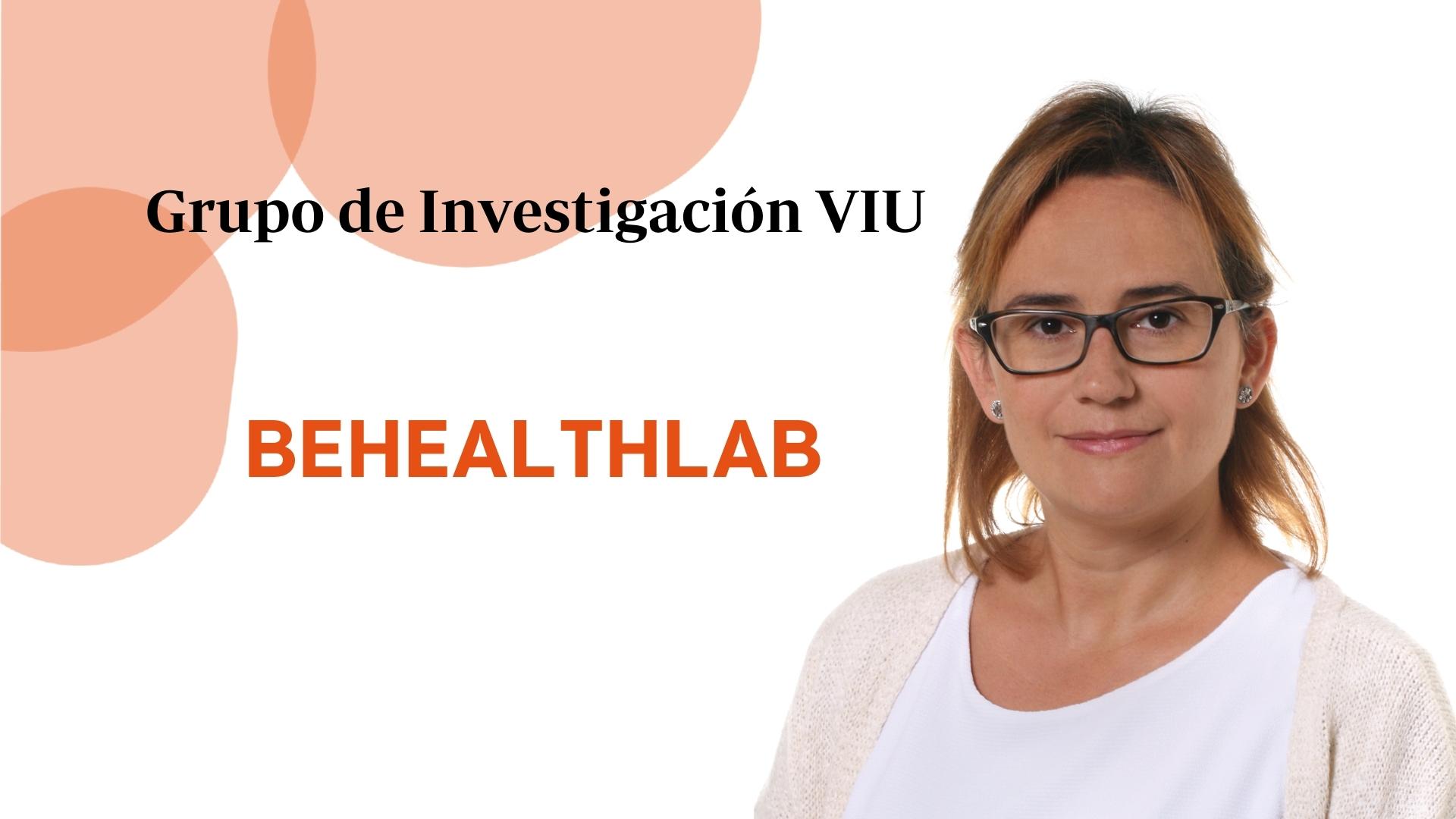 Grupo de Investigación VIU | BEHEALTHLAB: Psicología desde diferentes ...