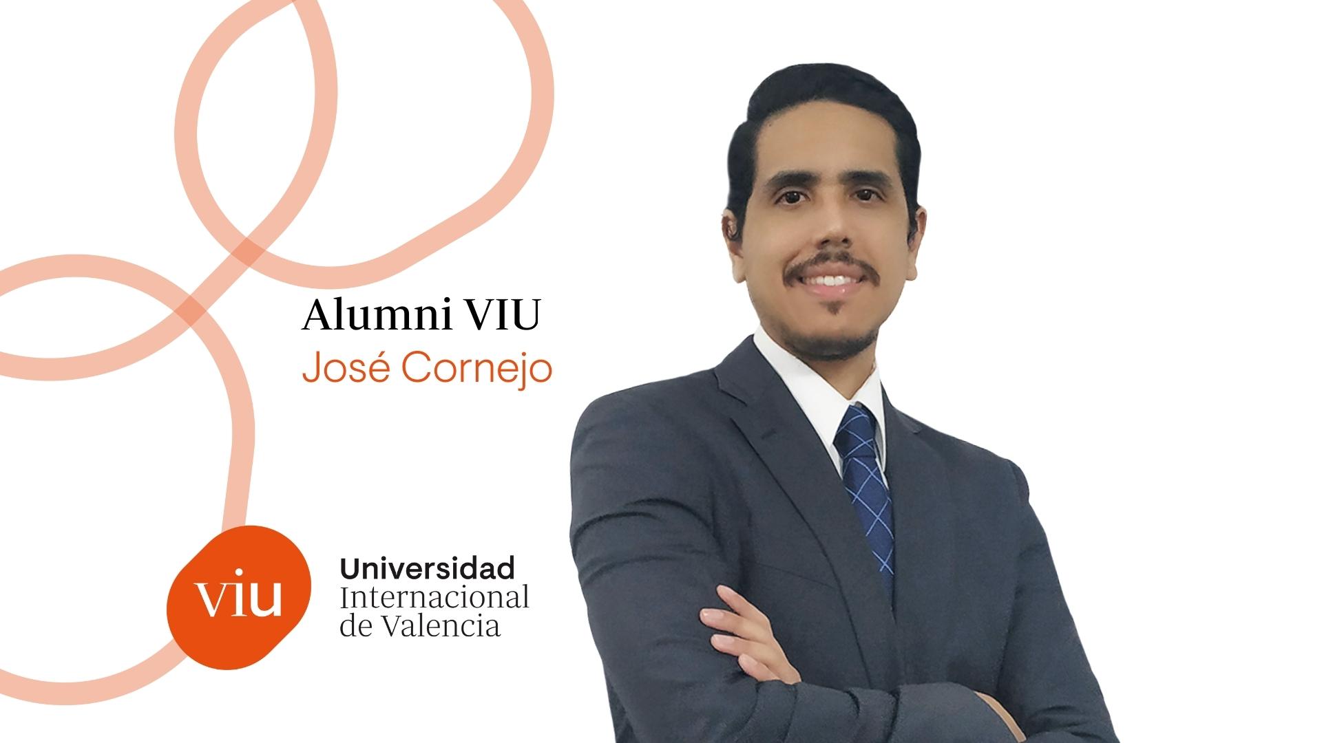 Alumni VIU | José Cornejo, formación continua para crecer y hacer ...